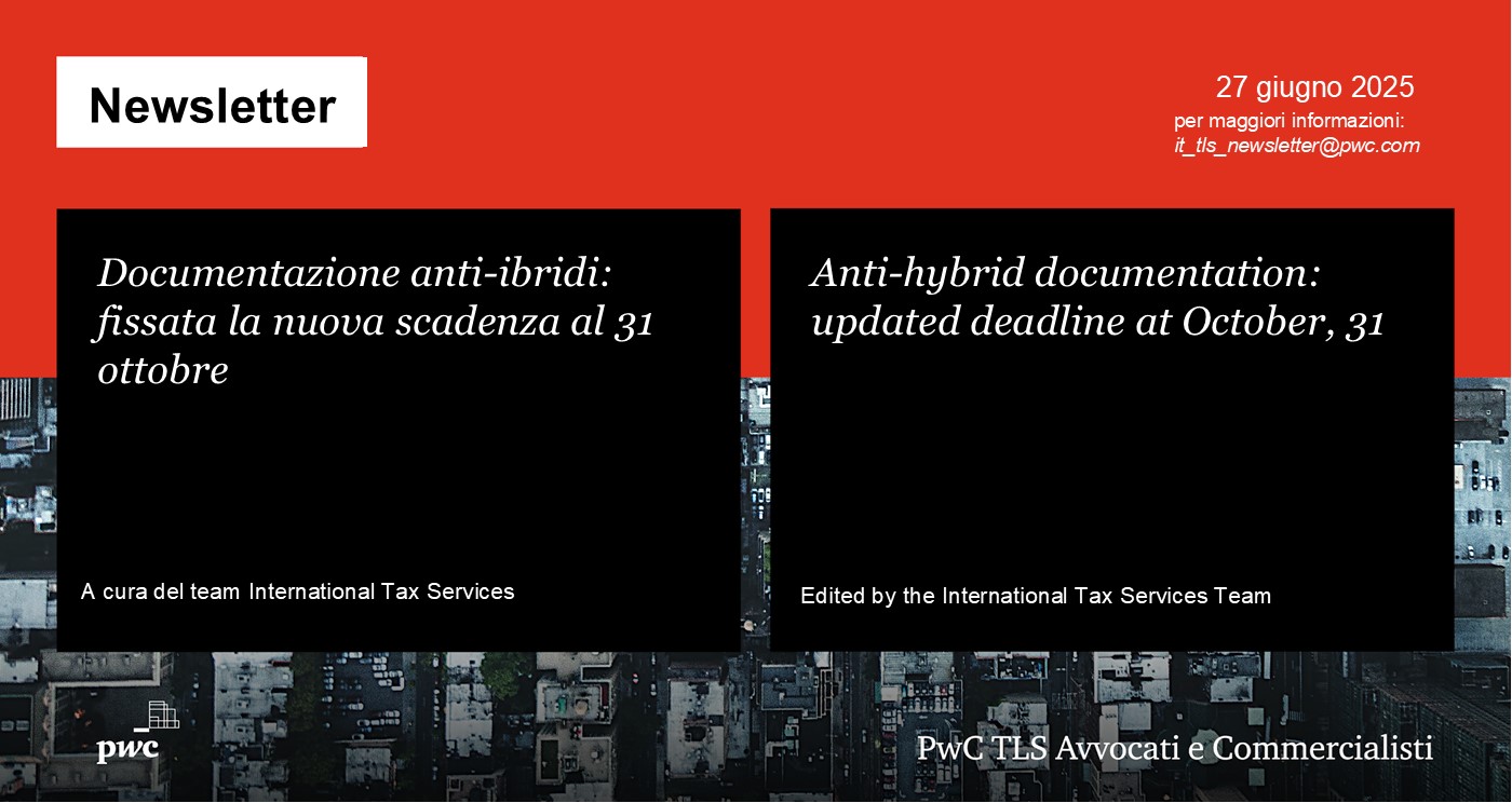 Anti-hybrid documentation: updated deadline at October, 31 | Tax and ...